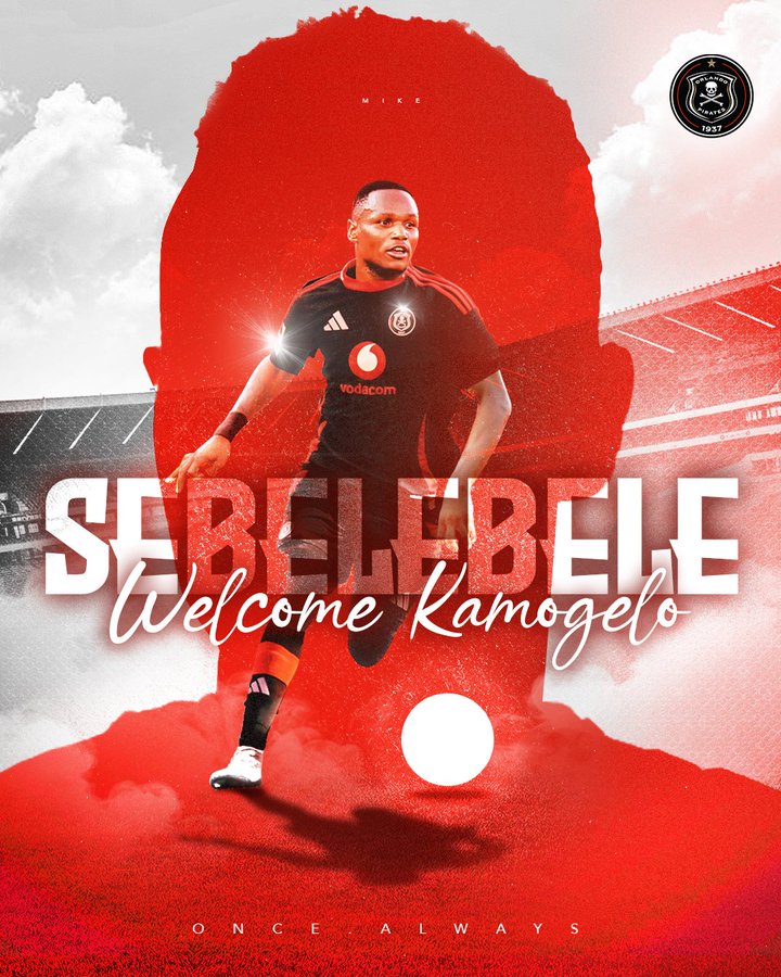 Orlando Pirates signed Kamogelo Sebelebele from TS Galaxy – ThamiSoccer