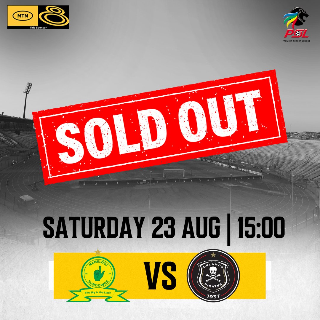 2025 MTN8 Semi-Final second leg tickets sold out – ThamiSoccer